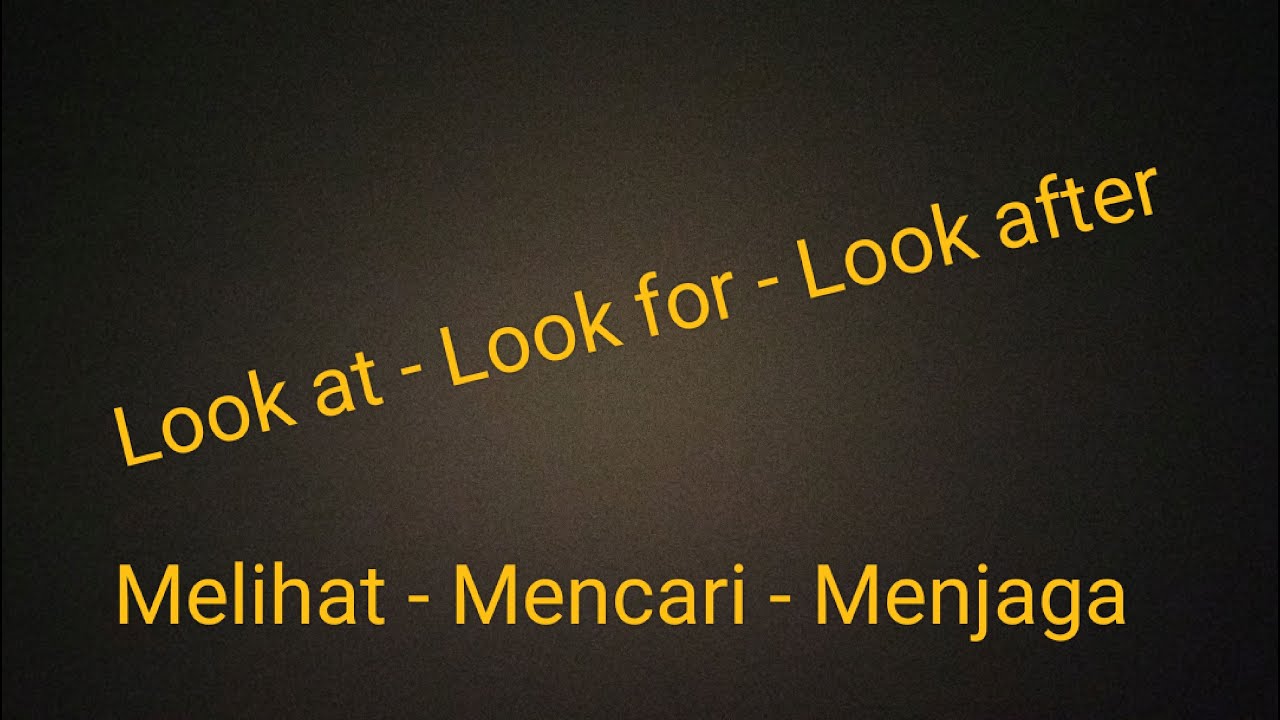Look at - Look for - Look after - YouTube