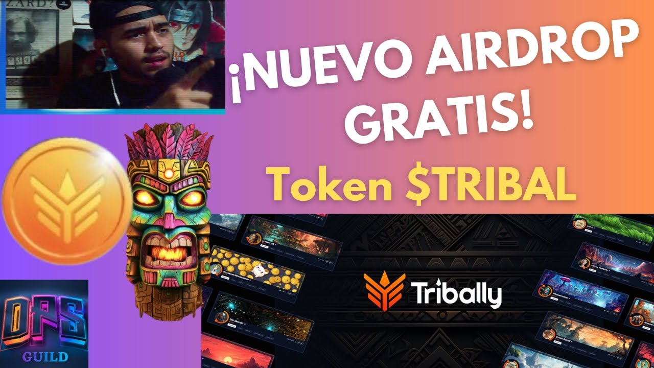 NUEVO AIRDROP GRATIS!!! TOKEN $TRIBAL | Tribally Games - YouTube