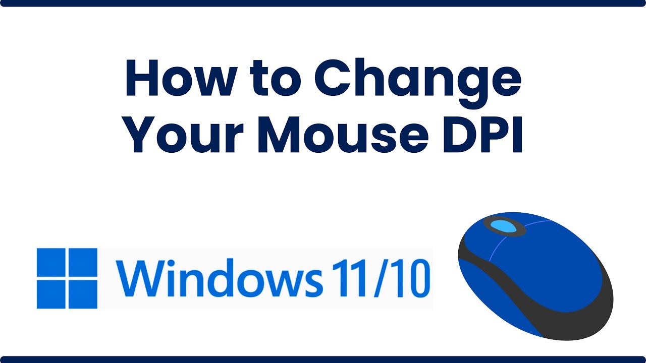 How to Change Your Mouse DPI in Windows 10/11 - YouTube