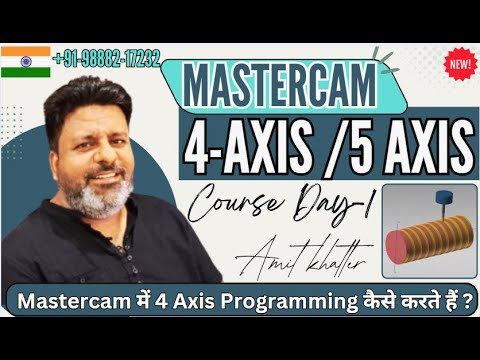 Mastercam 2025 : 4 Axis Programming | How to Create 4 Axis Programming with Contour Toolpath Day ...