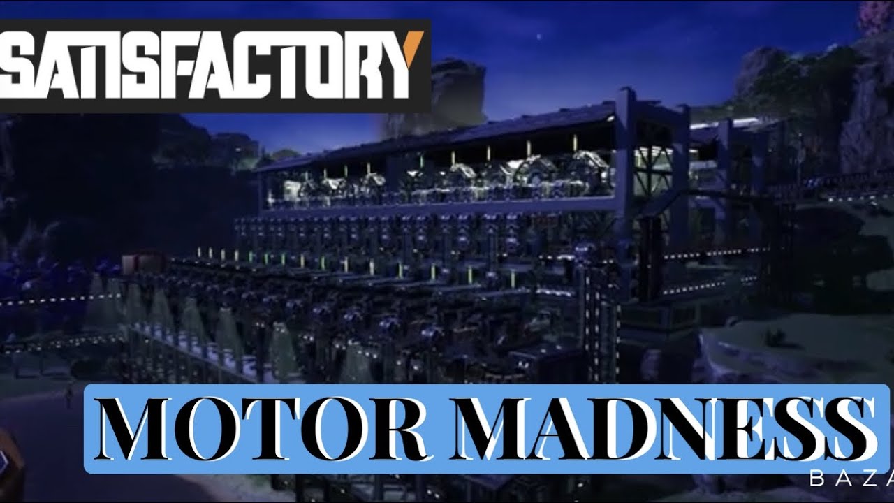 Motor Madness: A Satisfactory Tour - YouTube