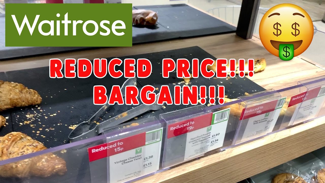 WAITROSE REDUCED PRICE BAKERY HAUL | HOW TO SAVE MONEY ON FOOD HAUL ...