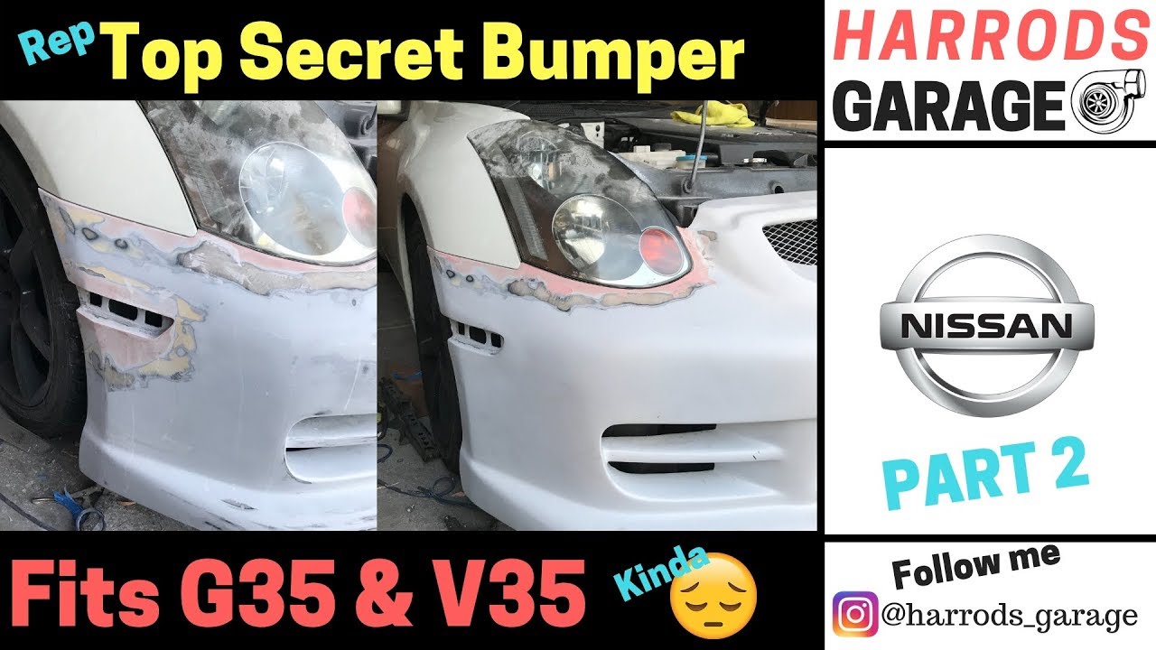 G35 - V35 | Top Secret Front Bumper Part 2 - YouTube