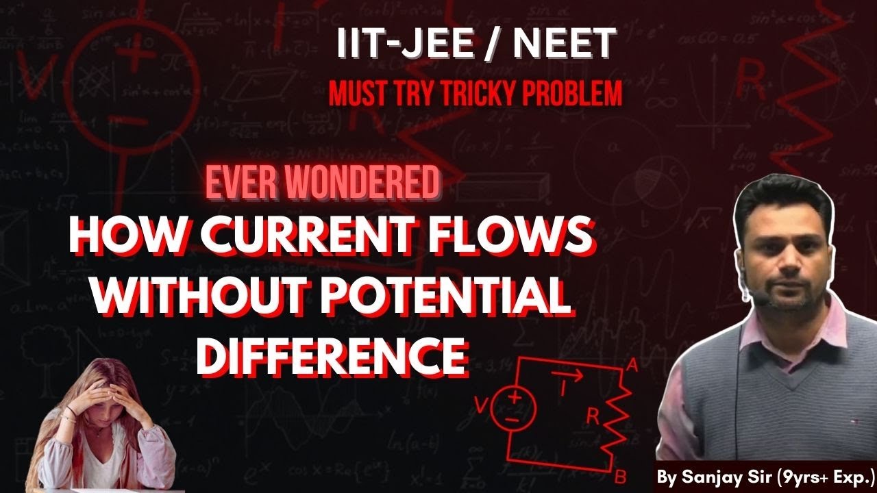 Current flowing without potential difference|NEET and JEE Aspirants | Sanjay Sir| Physics Pulse ...