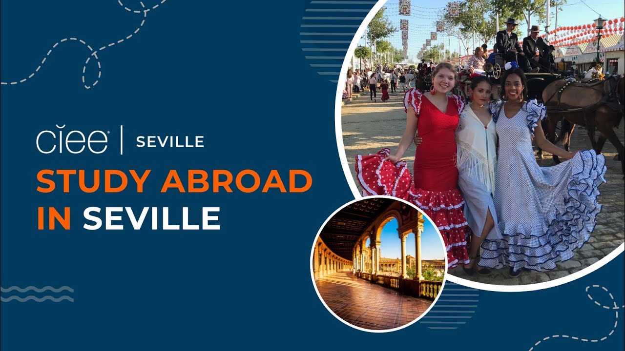 CIEE Seville Study Abroad | College Study Abroad - YouTube