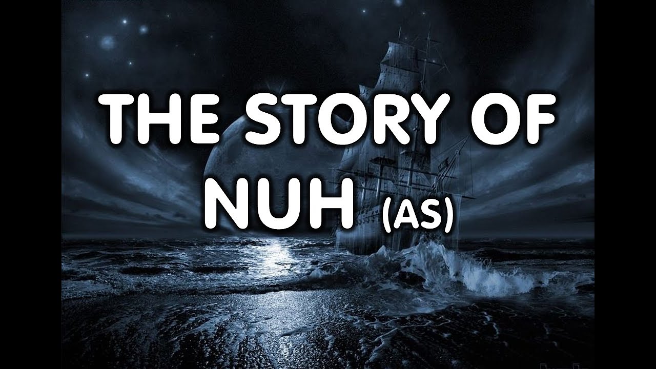 THE STORY OF PROPHET NUH (AS)# Was the Flood a Global Event? - YouTube