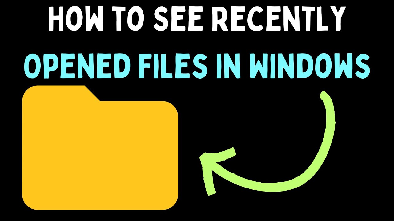 How to See Recently Opened Files in Windows 11 - YouTube