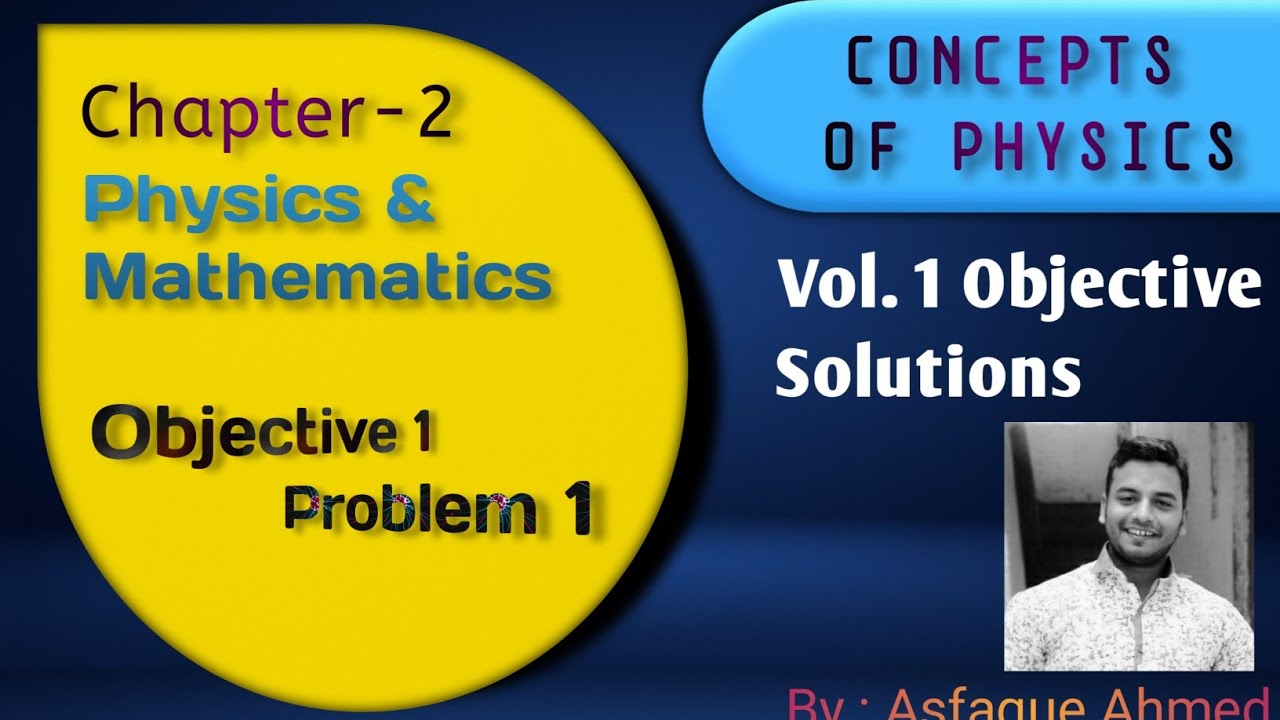 H C Verma physics class 11 chapter 2 solution | Objective 1 Question no ...