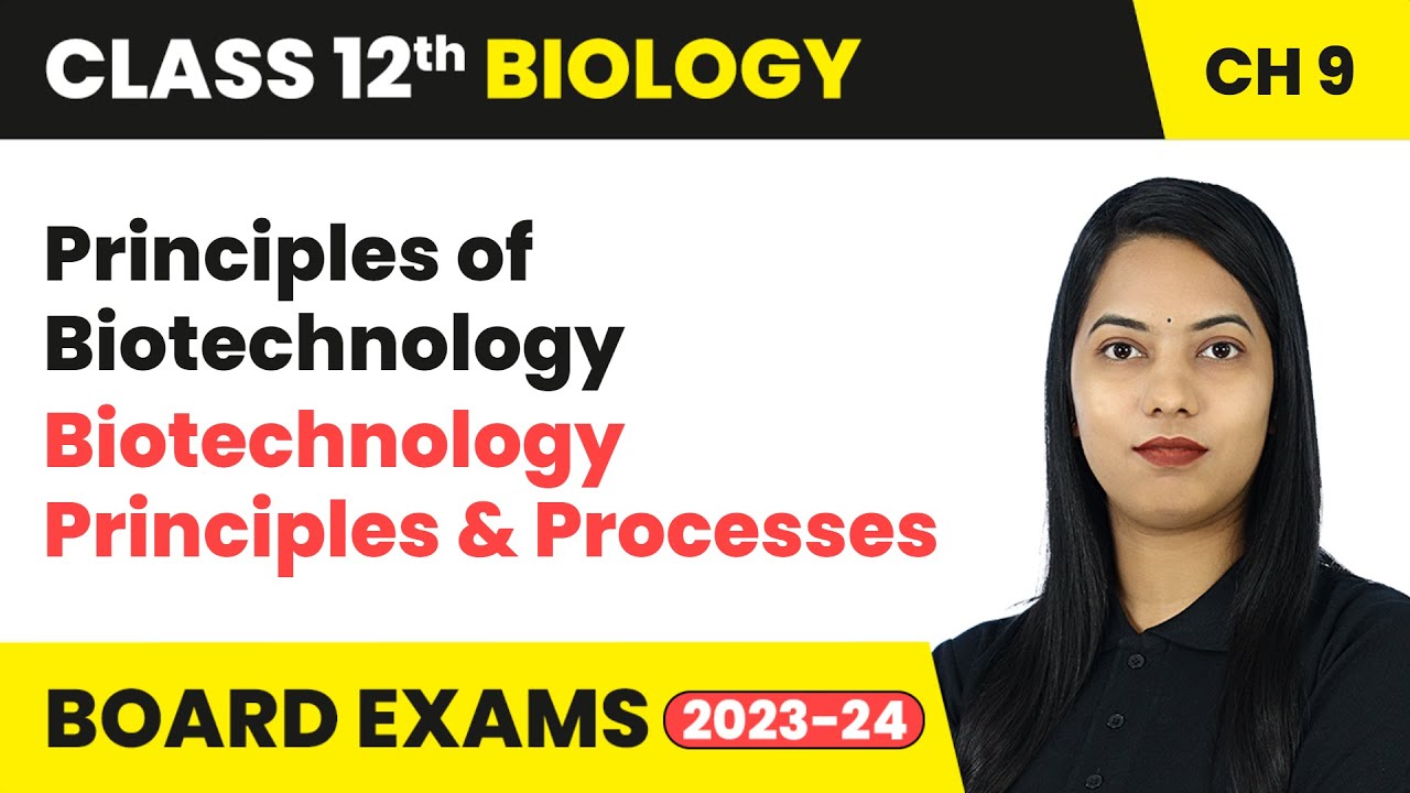 Principles of Biotechnology - Biotechnology Principles & Processes ...