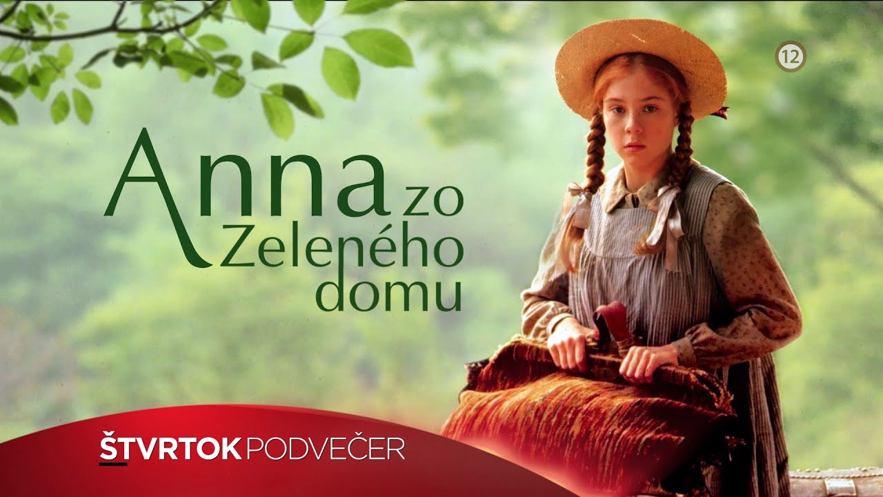Anna zo Zeleného domu I. - od štvrtka 14. 4. 2022 každý podvečer na ...