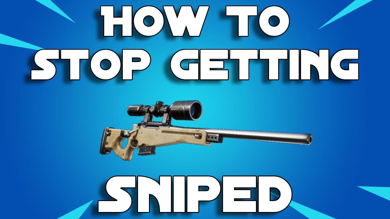 How To STOP Getting Sniped! - Fortnite Battle Royale - YouTube