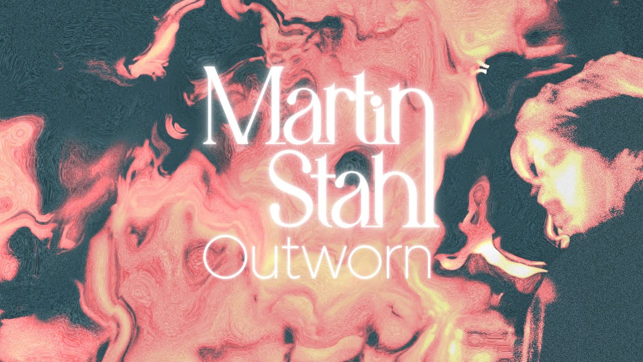 Martin Stahl - Outworn (Lyrics Video) - YouTube