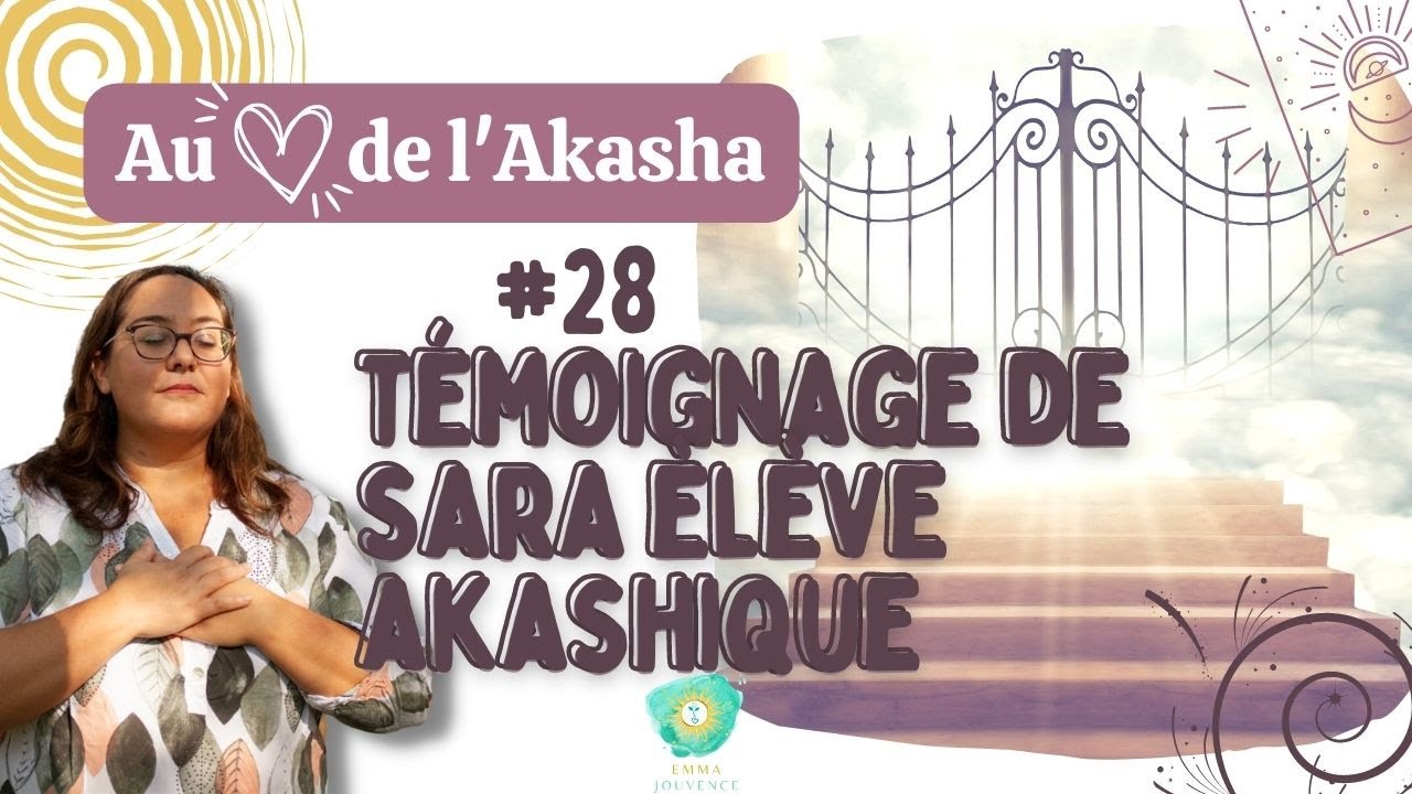 #28 Témoignage de Sara élève en Lecture Akashique - YouTube