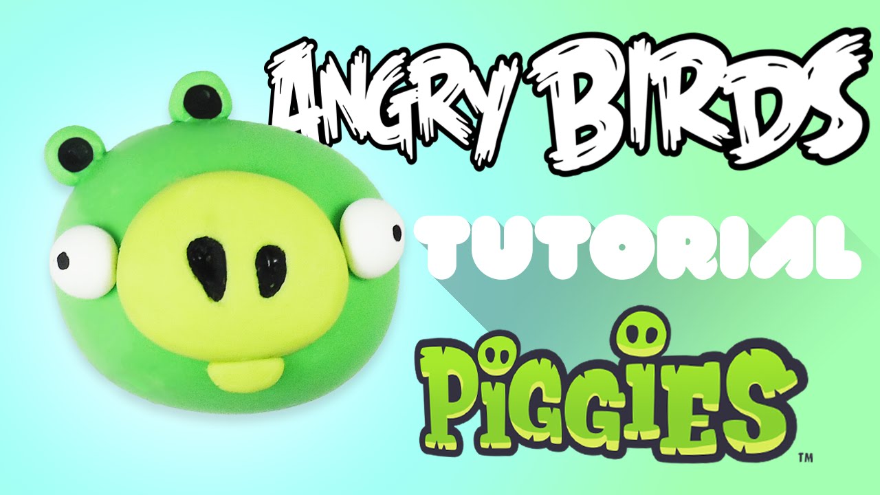 Angry Bird Pig Polymer Clay Tutorial | Cerdo de Angry Bird Porcelana ...