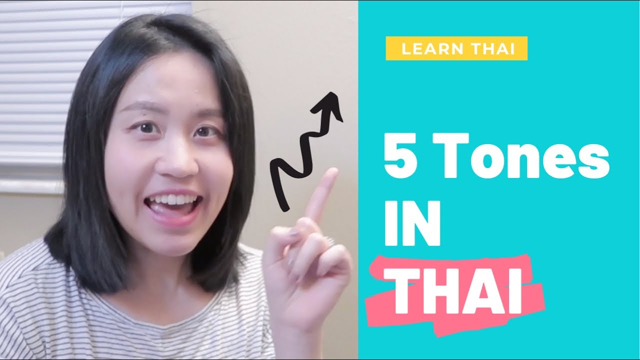 Lesson 9: 5 Tones in Thai EP.1 Basic | Learn Thai language easily ...