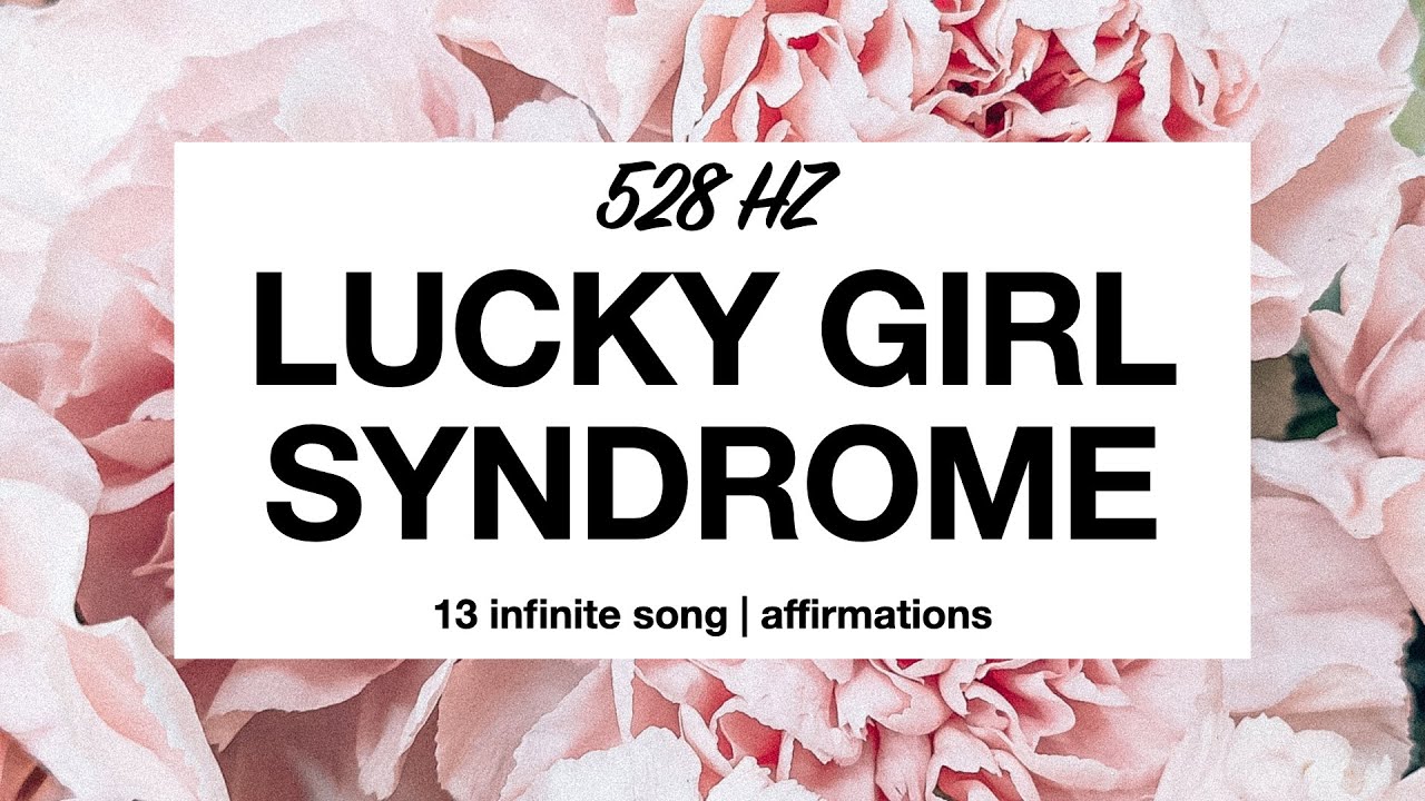 affirmations | lucky girl syndrome - YouTube