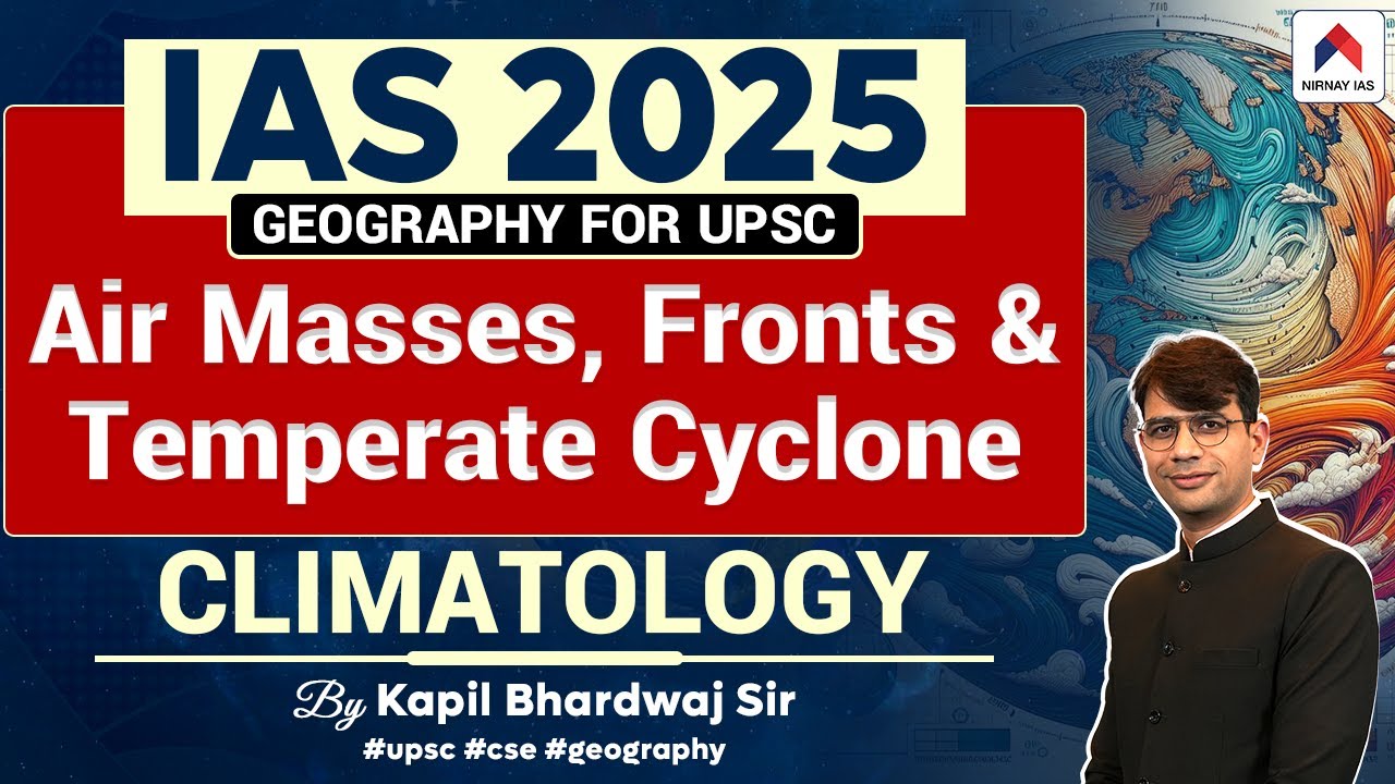 Air Mass, Types of Fronts and Temperate Cyclone | Geography for UPSC ...