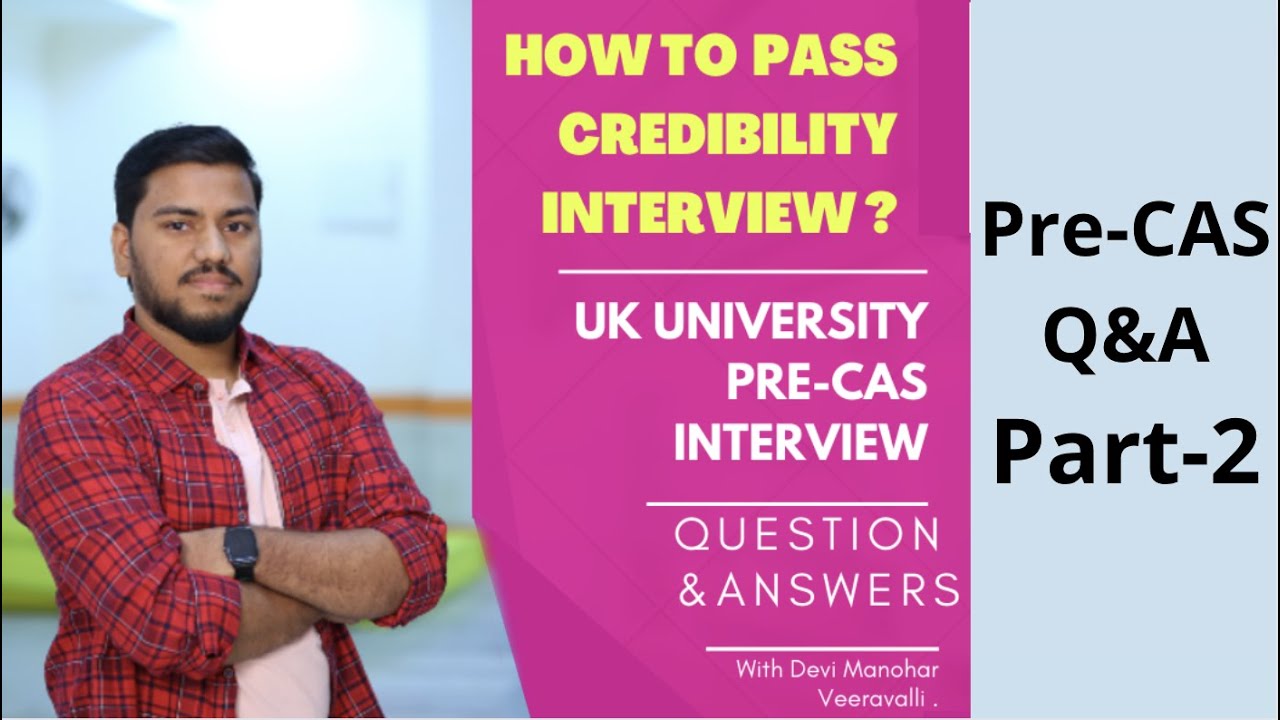 Part 2 How To Clear The Pre CAS Interview UK Q A Northumbria part-2-how-to-clear-the-pre-cas-interview-uk-q-a-northumbria