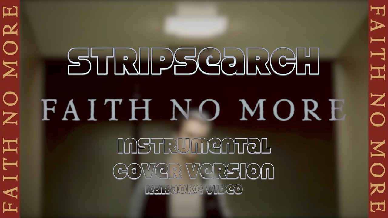 Faith No More - "Stripsearch" (Instrumental Cover Version/Lyric Video ...