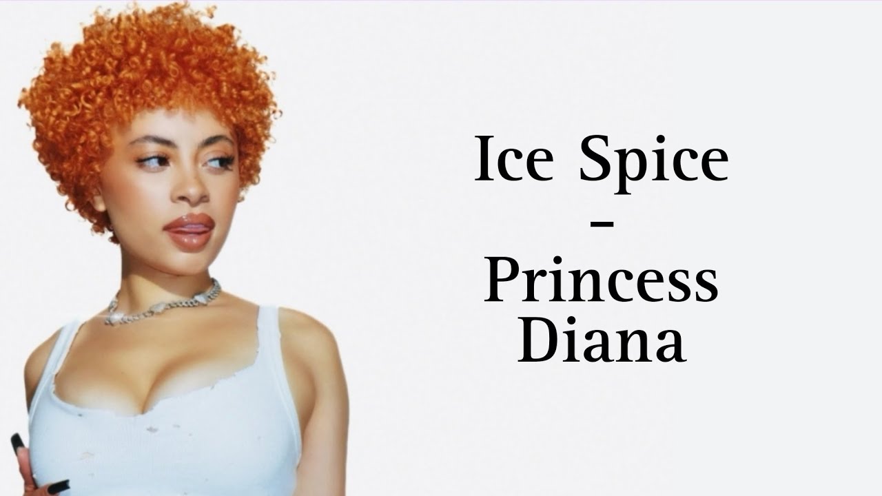 Ice Spice - Princess Diana ( Lyrics ) - YouTube