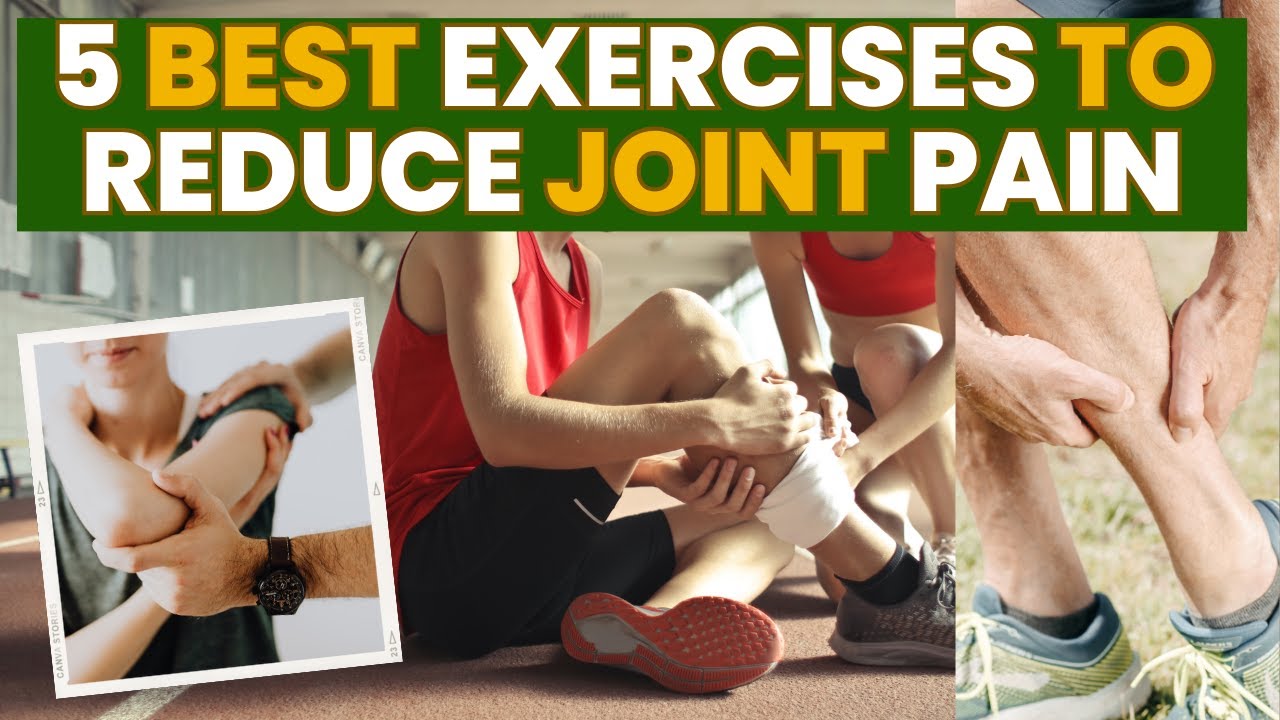 5 BEST EXERCISES TO REDUCE JOINT PAIN II JOINT PAINT II@Ethel Allera ...