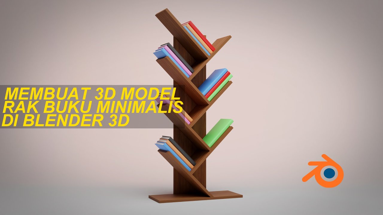 Membuat 3d Model Rak Buku Minimalis - Blender 3D - YouTube