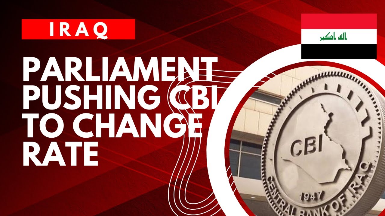 Iraq News Parliament Pushing CBI for Rate Change Oil Revenue IQD Rates ...