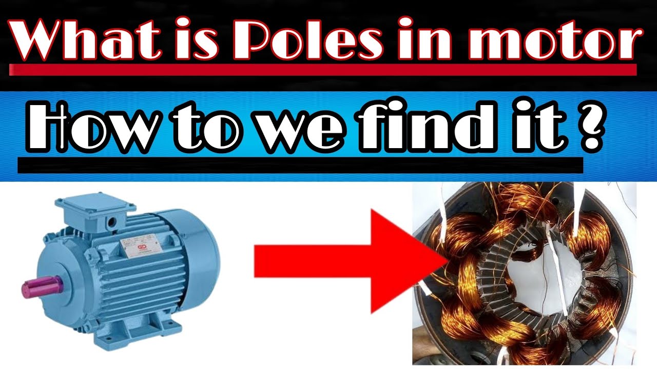 what is poles in motor and how to we find it ? - YouTube