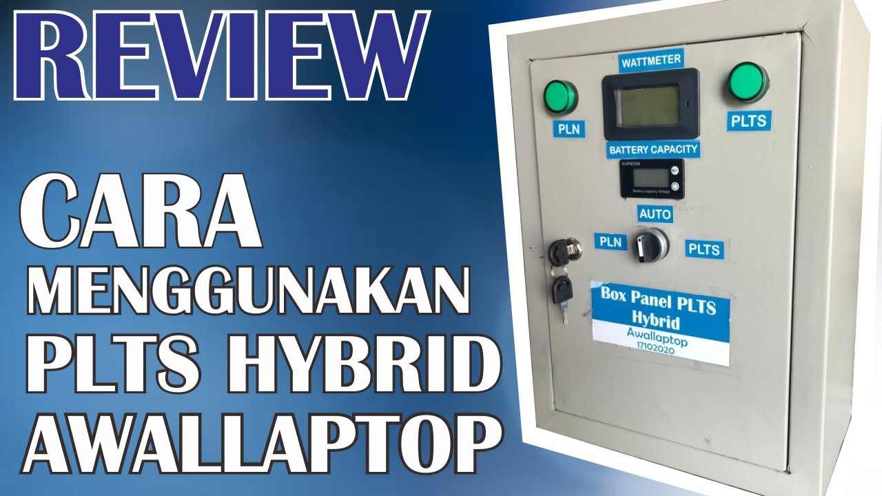 REVIEW CARA MENGGUNAKAN PLTS HYBRID AWALLAPTOP ! PENTING !! - YouTube