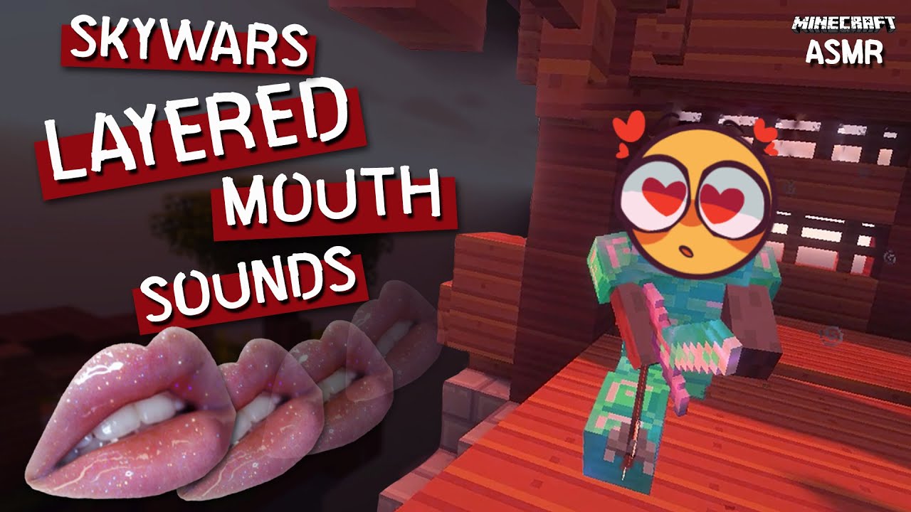 ASMR Gaming 👄 LAYERED MOUTH SOUNDS IN MINECRAFT🤤 Ear to ear, Mouth ...