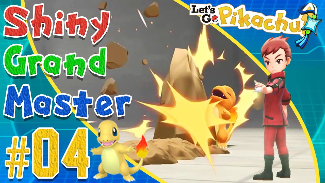 Shiny Grand Master Challenge #04 - CHARMANDER | Pokemon Let's Go ...