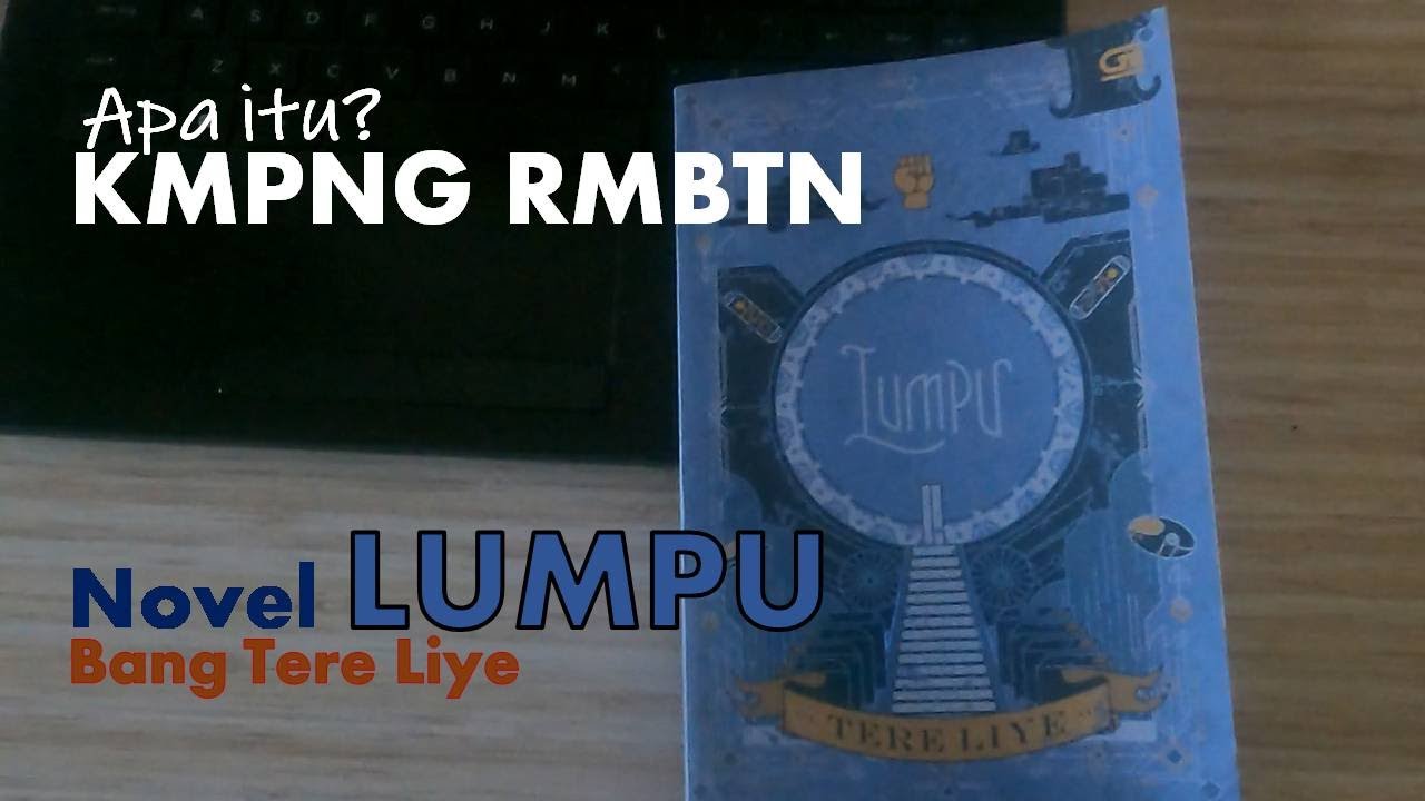 Novel Lumpu - Tere Liye - YouTube