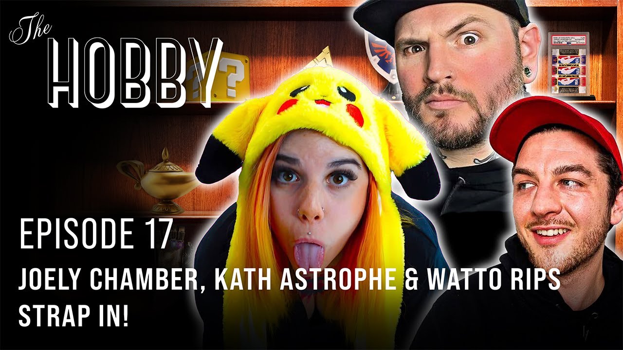 Joely Chamber , Kath Astrophe & Watto Rips The Hobby Podcast Ep.17 - YouTube
