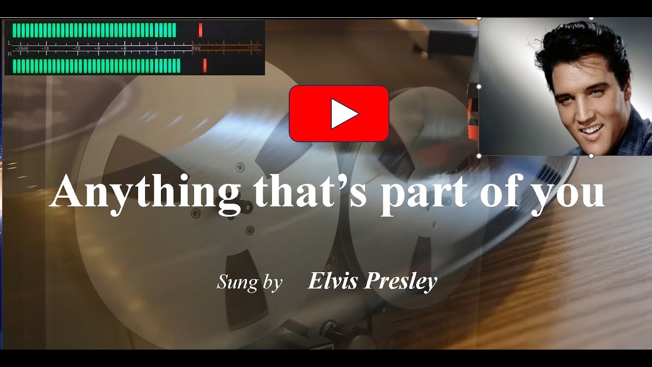 Anything that's part of you 낙엽따라 가버린 사랑 차중락 Elvis Presley 부른 노래를 번안하여 ...