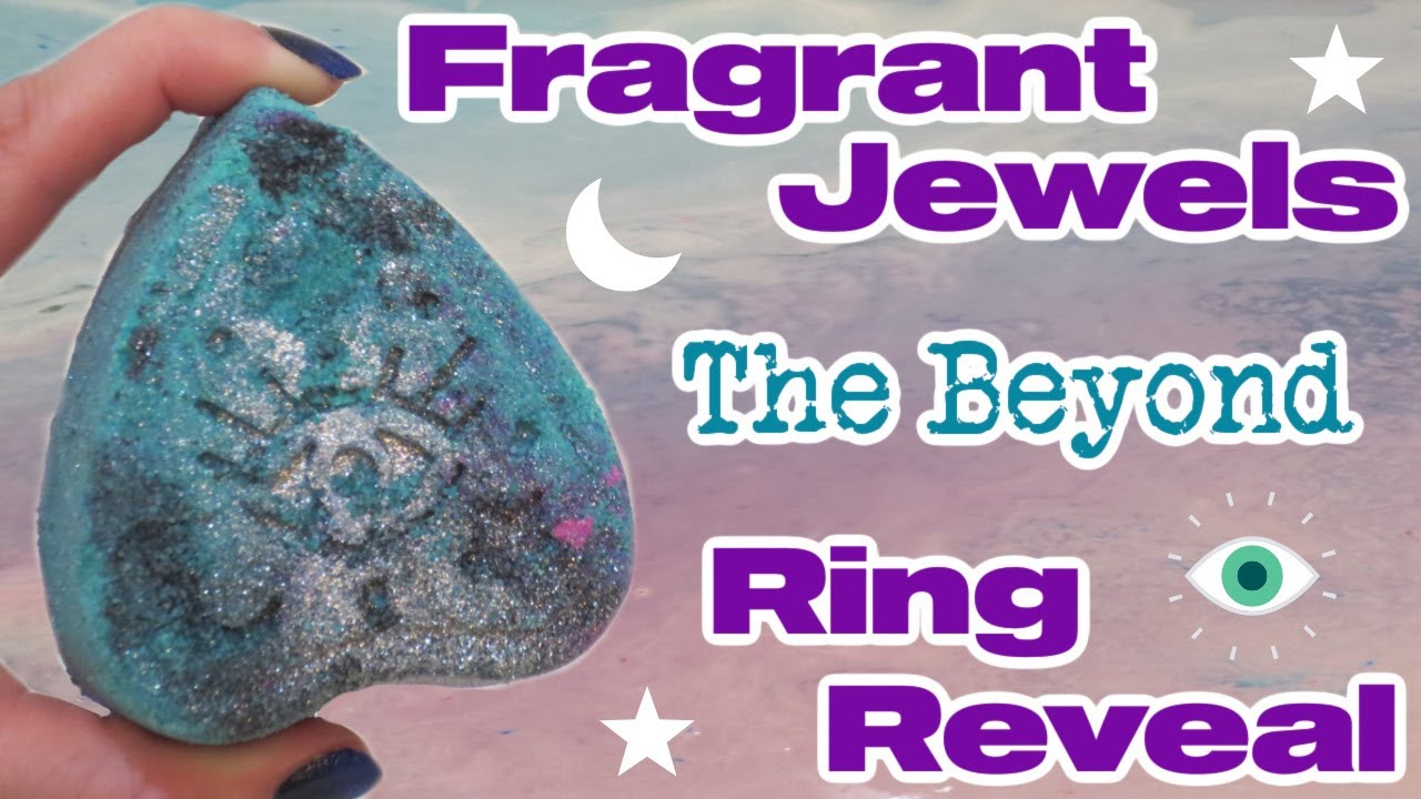 Fragrant Jewels Ring Reveal - The Beyond Ouija Bath Bomb! - YouTube