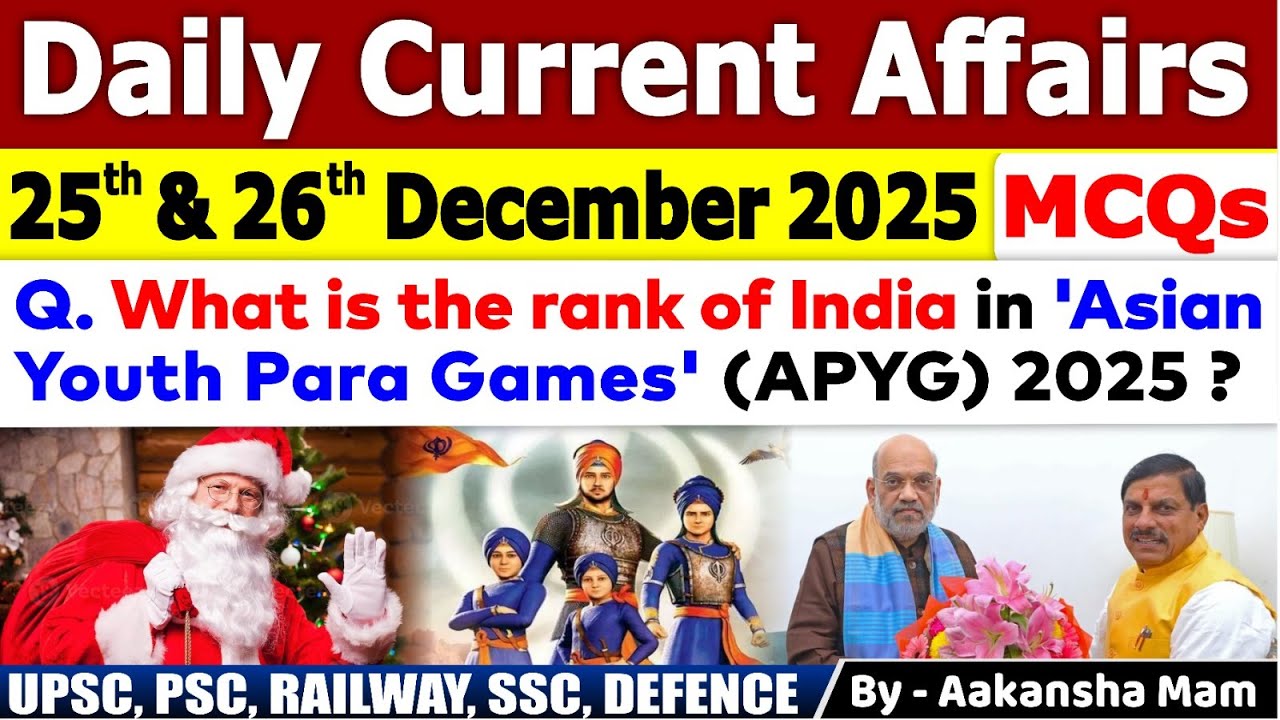 25th & 26th December Current Affair 2025 | Current Affairs Today ...