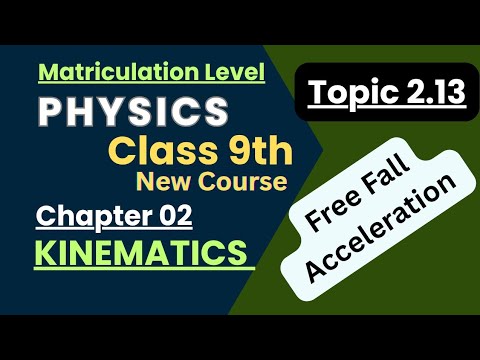 Free fall acceleration|kinematics|chapter 2|physics|new course|new book ...