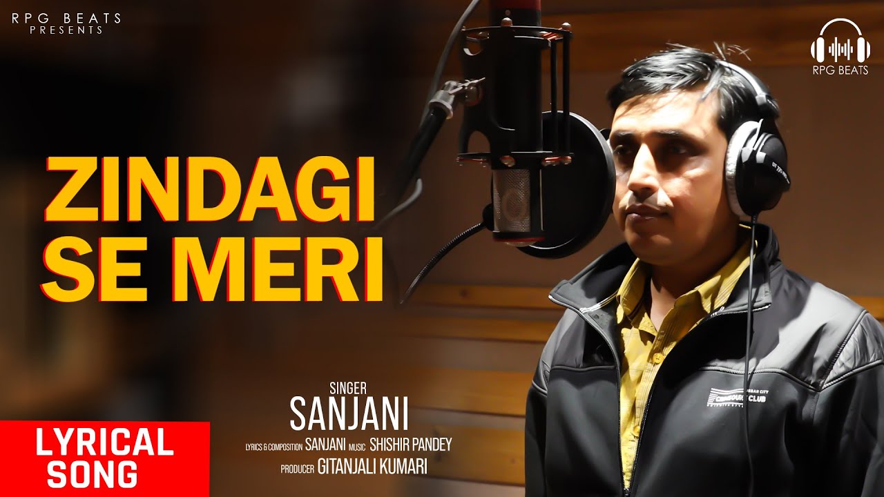 #LYRICAL | Zindagi Se Meri | Sanjani | RPG BEATS | New Hindi Song 2023 ...