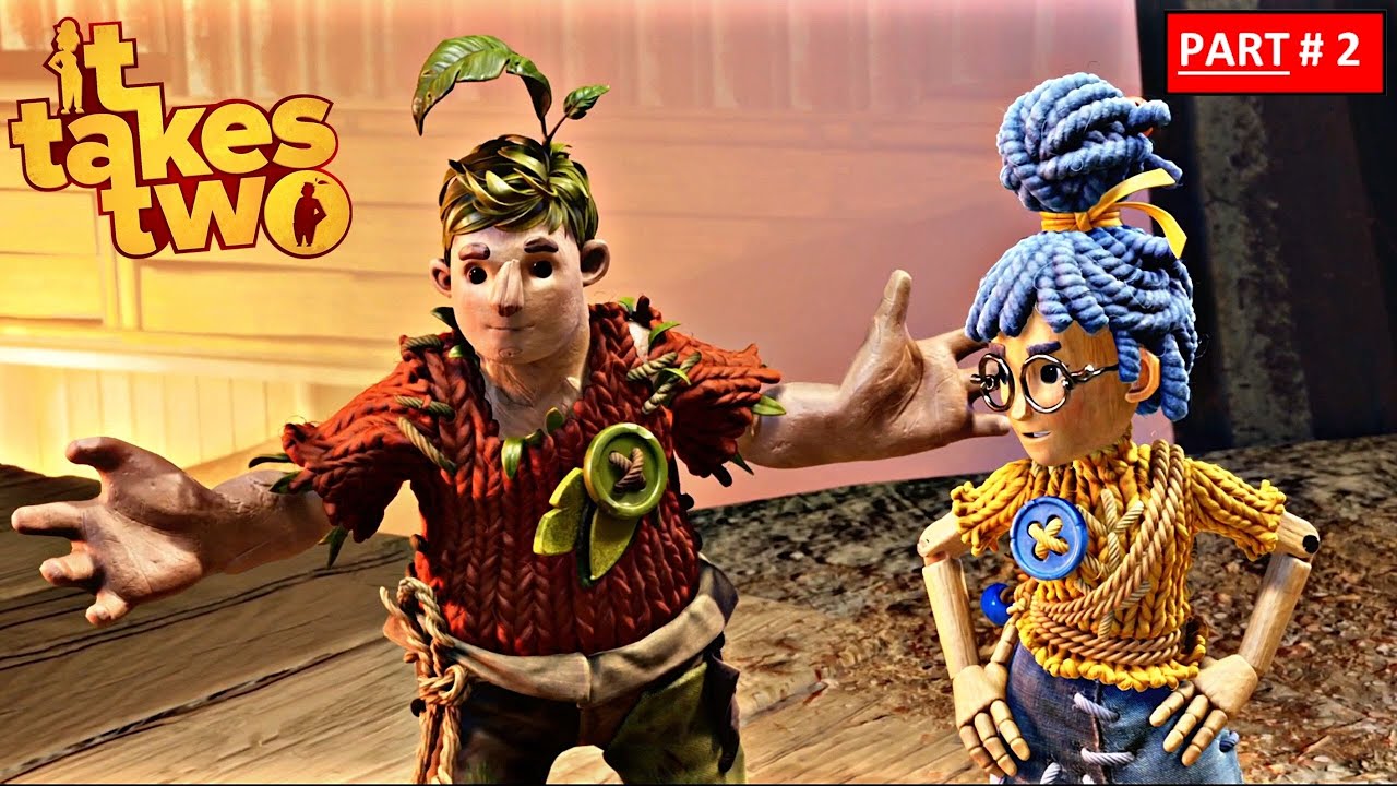 It Takes Two Gameplay Walkthrough Part 2 - YouTube