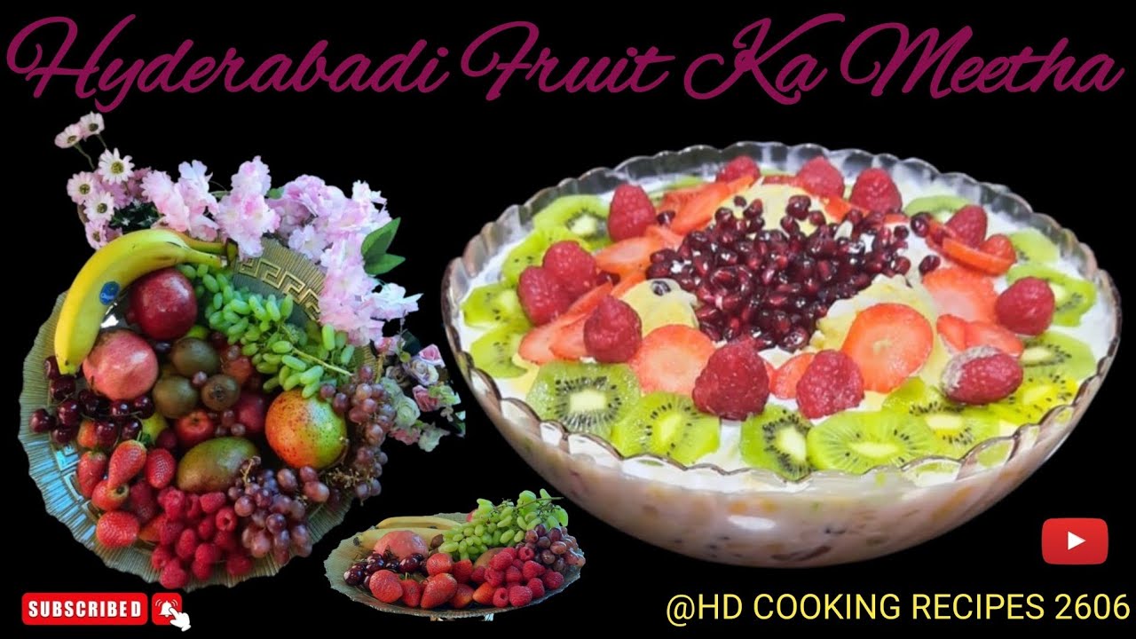 Hyderabadi Fruit Ka Meetha | Fruit Ka Meetha | Custard Fruit Salad ...