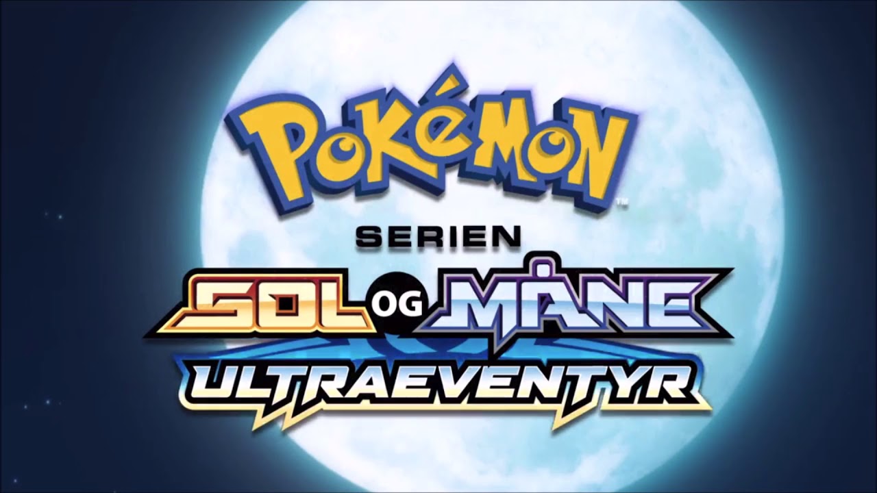 Pokémon The Series: Sun & Moon - Ultra Adventures danish opening - YouTube