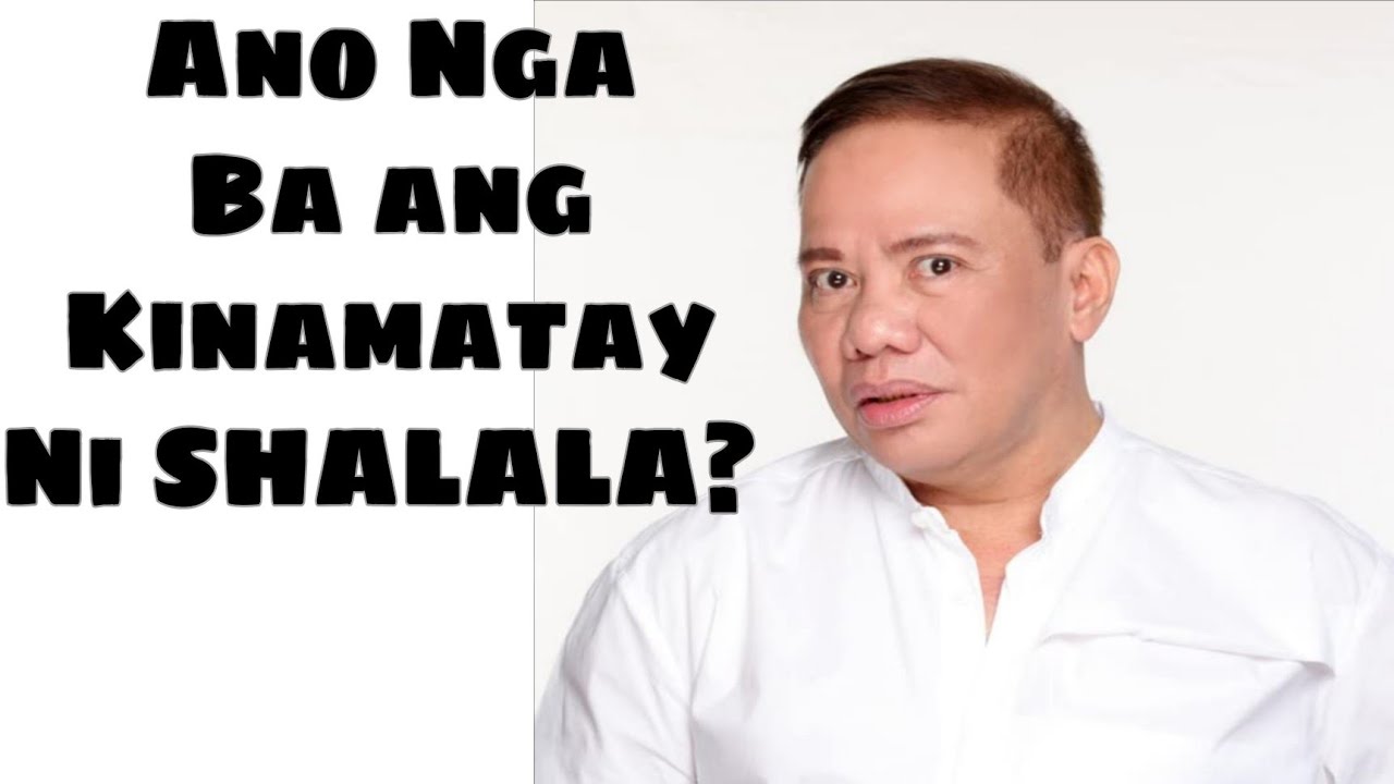 Cause of Death ni Shalala | SHALALA PUMANAW NA - YouTube