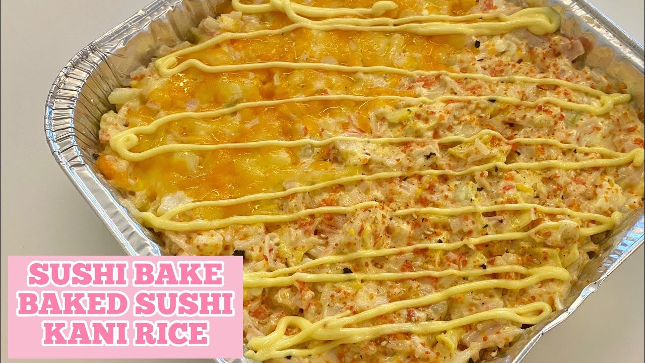Sushi Bake || Baked Sushi || Kani Rice || Quarantine Food || Trending ...
