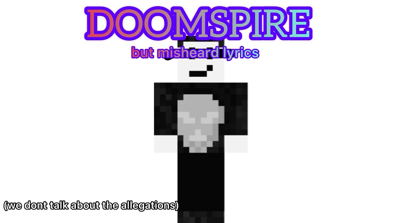 DOOMSPIRE, but misheard lyrics - YouTube