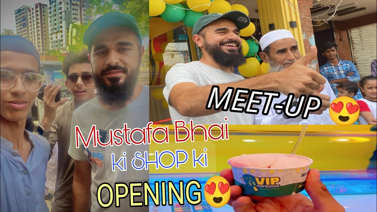 VIP popsicles ki aik or outlet khol gai 😍 | mustafa hanif bhai se ...