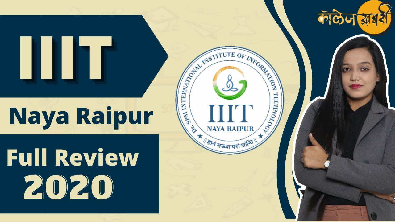 IIIT Naya Raipur | IIITNR | Courses | Placements | Admission | Fees ...