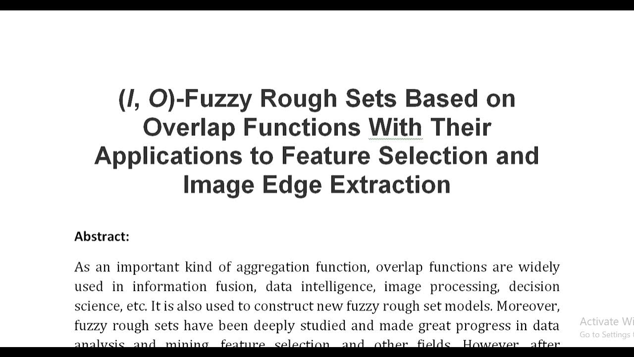 I, O Fuzzy Rough Sets Based on Overlap Functions With Their Applications to Feature Selection ...