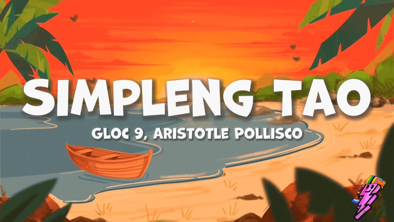 Gloc-9, Aristotle Pollisco - Simpleng Tao (Lyrics) - videoblogs.com