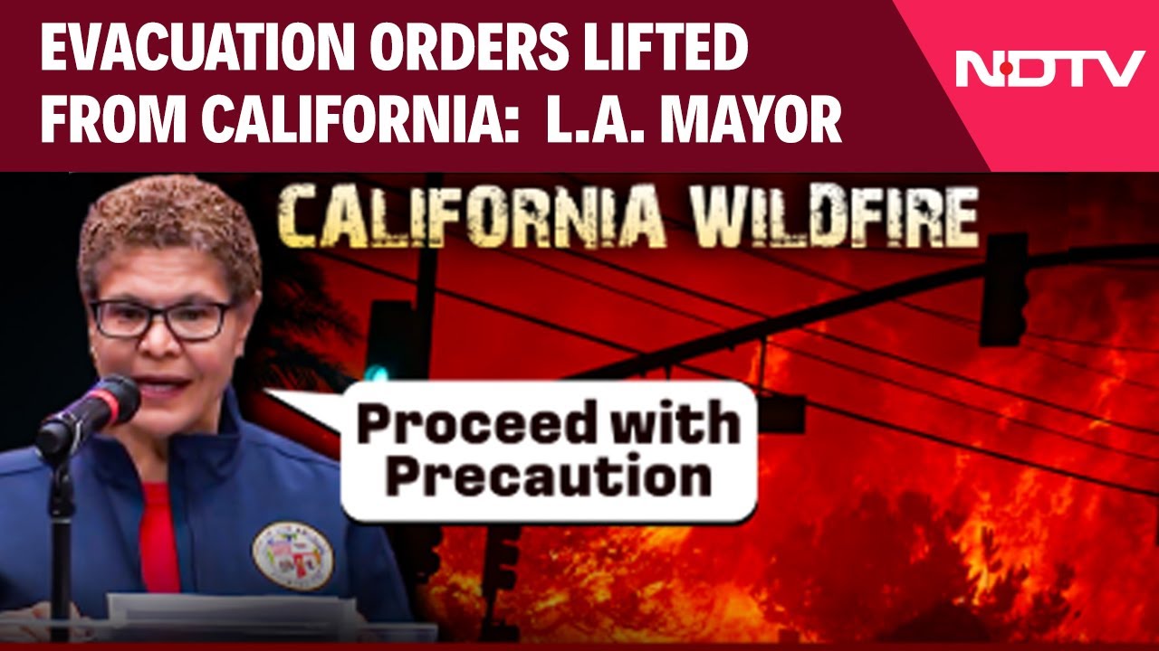 California Fire | Evacuation Orders Lifted From California, Informs LA ...
