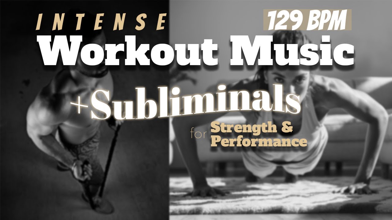 High-Energy Workout Music | 129 BPM EDM | Power Boost Subliminal for ...